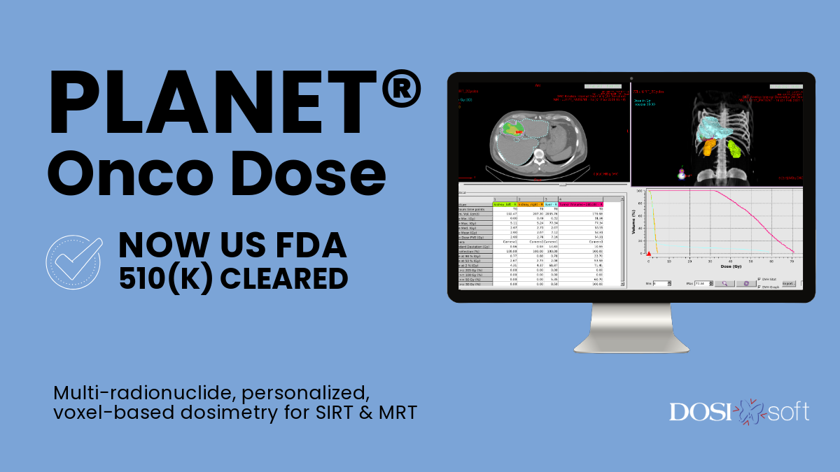 DOSIsoft Announces New FDA 510(k) Clearance for PLANET® Onco Dose ...